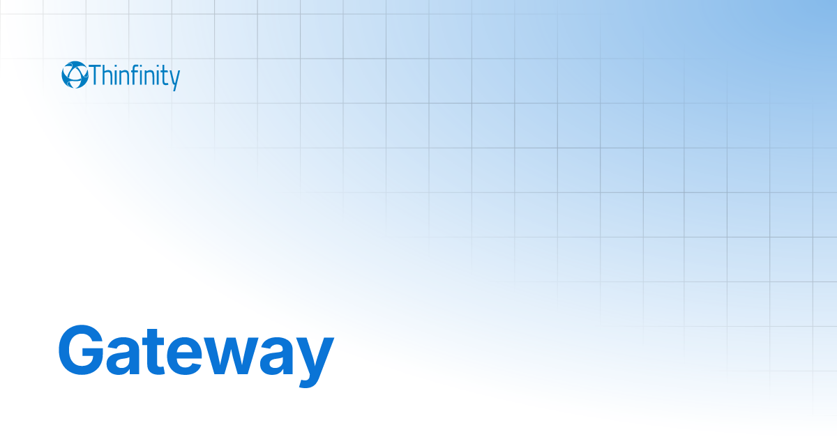 Gateway | Thinfinity® Workspace v8.5
